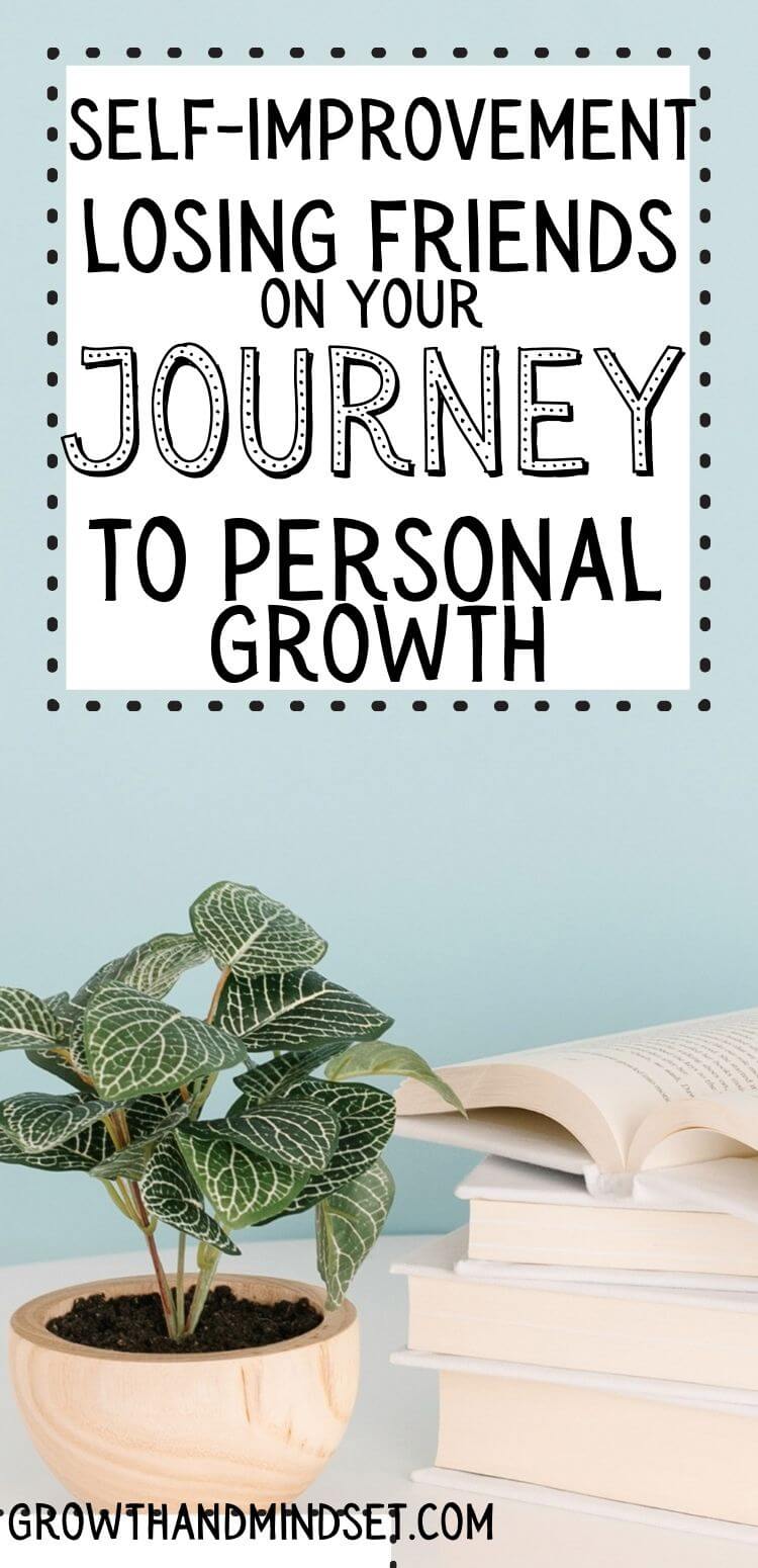Self Improvement: Losing Friends on Your Journey to Personal Growth ...